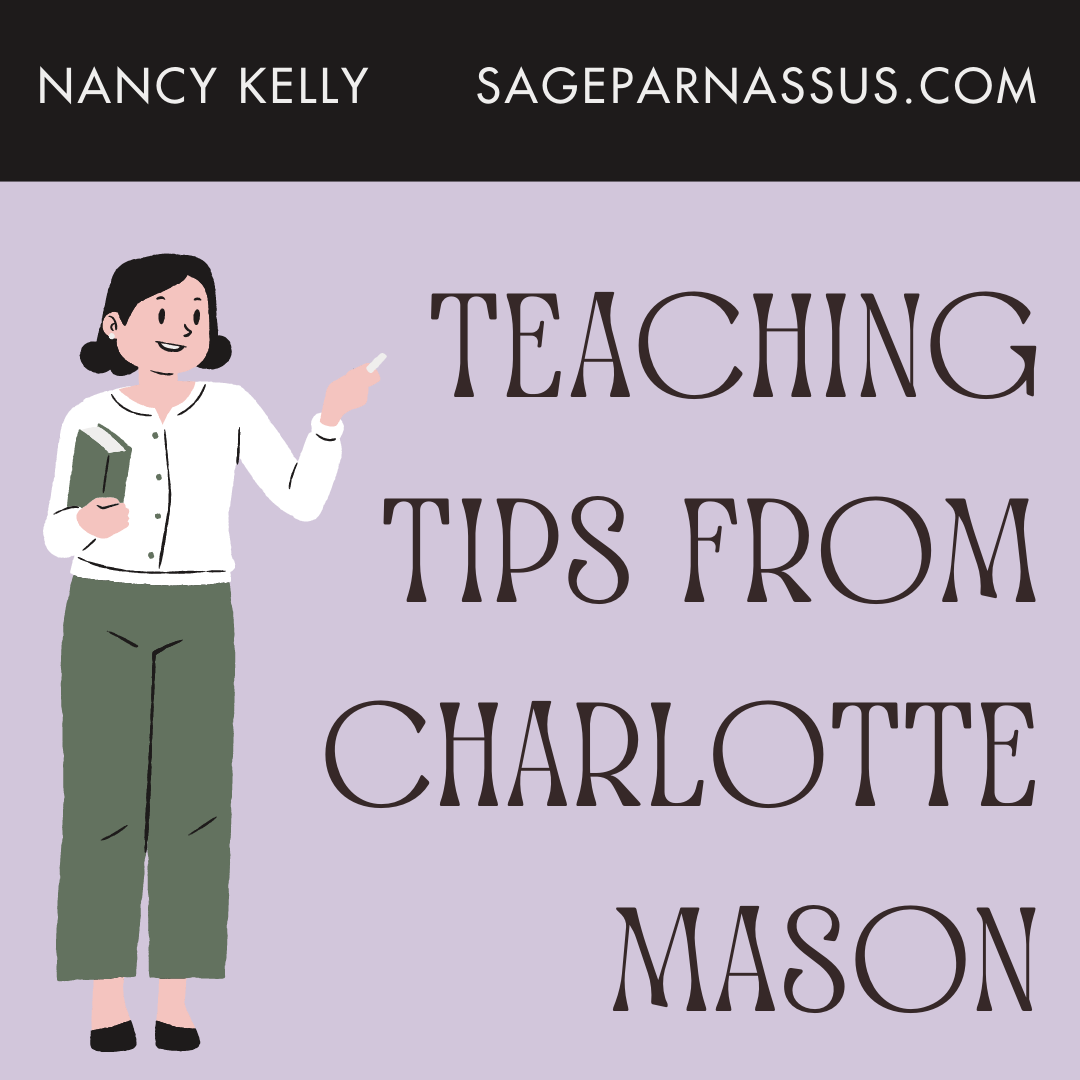TEACHING TIPS FROM CHARLOTTE MASON • Sage Parnassus
