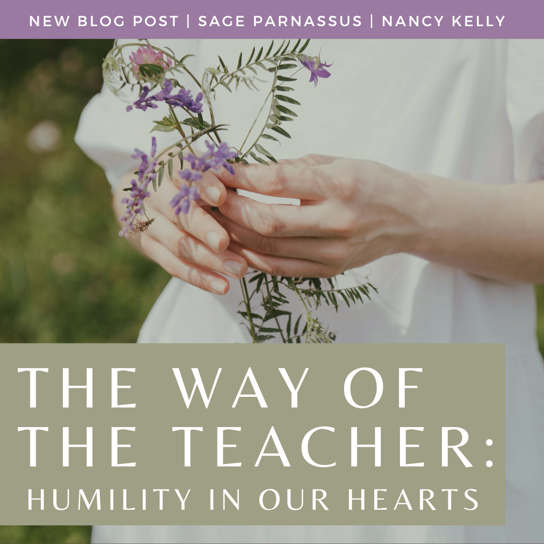 The Way of the Teacher: Humility in Our Hearts • Sage Parnassus